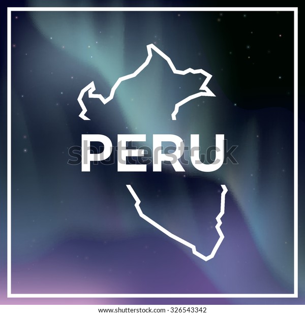 Peru Map Against Backdrop Polar Lights Stock Vector (Royalty Free ...