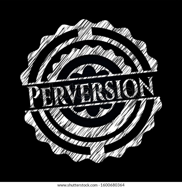 Perversion Chalk Emblem Written On Blackboard Stock Vector (Royalty ...