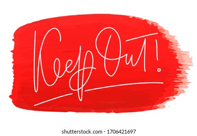 Phrase Keep Out Handwritten Modern Calligraphy Stock Vector (Royalty ...