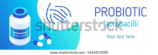 Pill bottle and probiotic capsules with lactobacilli. Design concept of information or ...