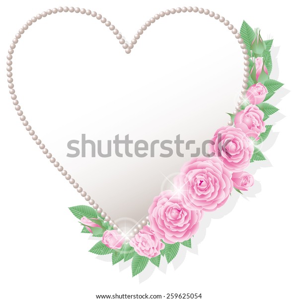 Pink Roses Heartshaped Frame Stock Vector (Royalty Free) 259625054