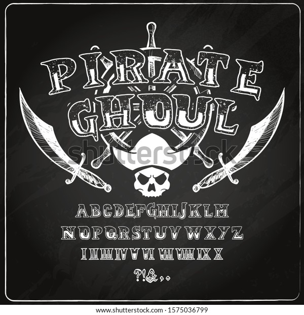 Pirate Font Bold Grunge Effect Display Stock Vector (Royalty Free ...