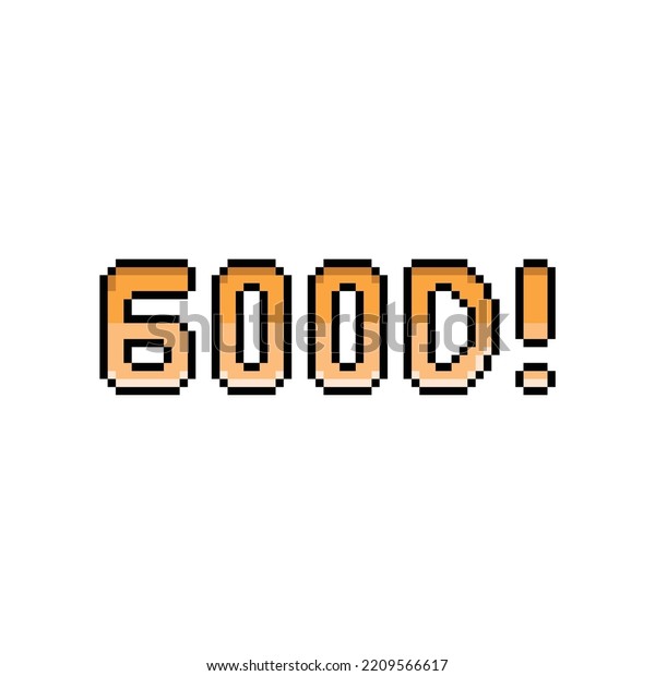 Pixelart Text Good Color Orange Stock Vector (Royalty Free) 2209566617 ...
