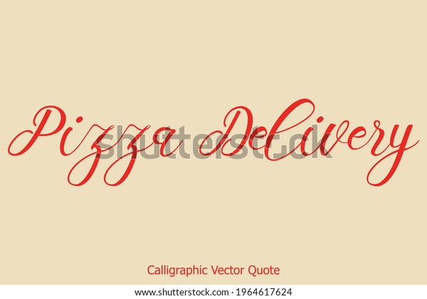 Pizza Delivery Cursive Handwritten Lettering Modern: เวกเตอร์สต็อก ...