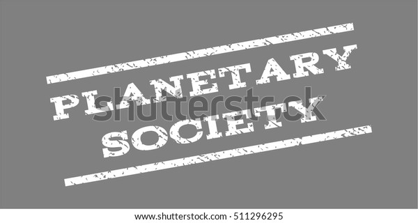 Planetary Society Watermark Stamp Text Caption Stock Vector (Royalty ...