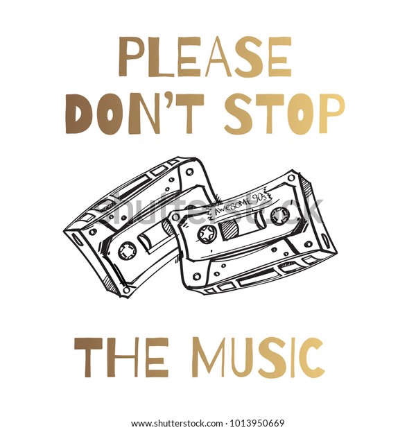 Please Dont Stop Music Audio Cassettes Stock Vector (Royalty Free ...