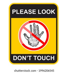 Please Look Dont Touch Sign Vector Stock Vector (Royalty Free ...