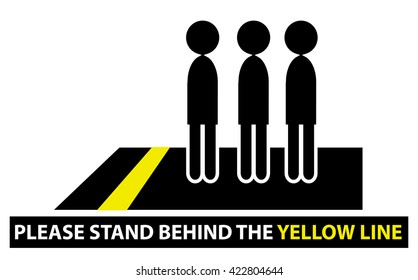 386 Stand behind the yellow line Images, Stock Photos & Vectors ...