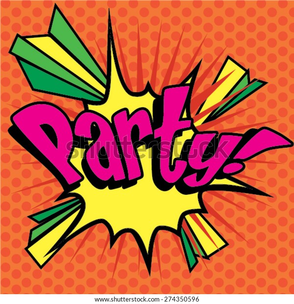 Pop Art Comics Icon Party Speech Stock Vector (Royalty Free) 274350596