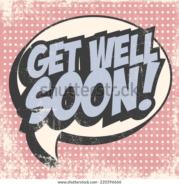 Pop Art Get Well Soon Illustration Stock Vector (Royalty Free ...