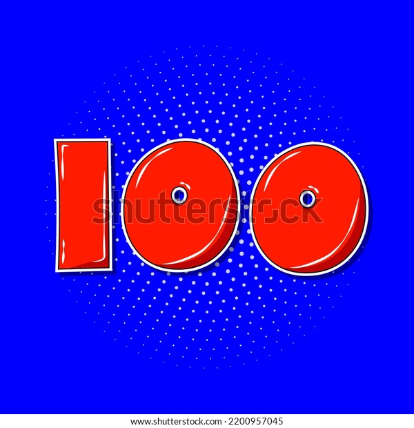 Pop Art Red Number 100 Over Stock Vector (Royalty Free) 2200957045 ...