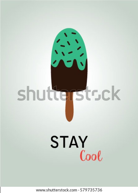 Popsicle Stay Cool Poster Vector Stock Vector (Royalty Free) 579735736 ...