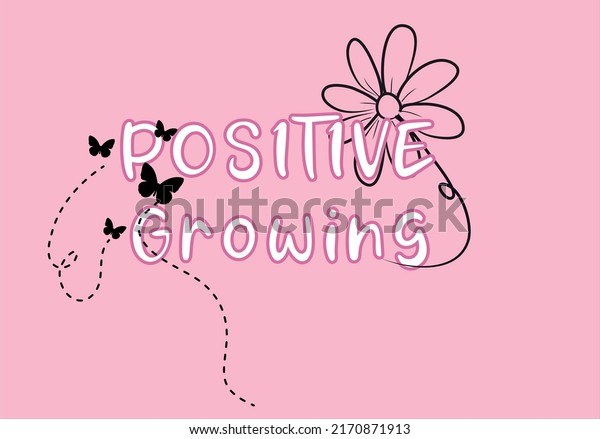 Positive Growing Slogan Design Daisy Butterfly Stock Vector (Royalty ...