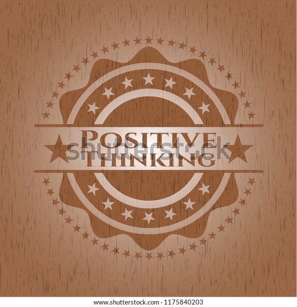 Positive Thinking Wood Emblem Stock Vector (Royalty Free) 1175840203 ...