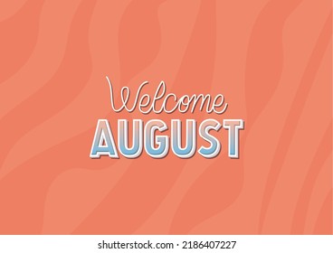 Poster Welcome August Lettering Stock Vector (Royalty Free) 2186407227 ...
