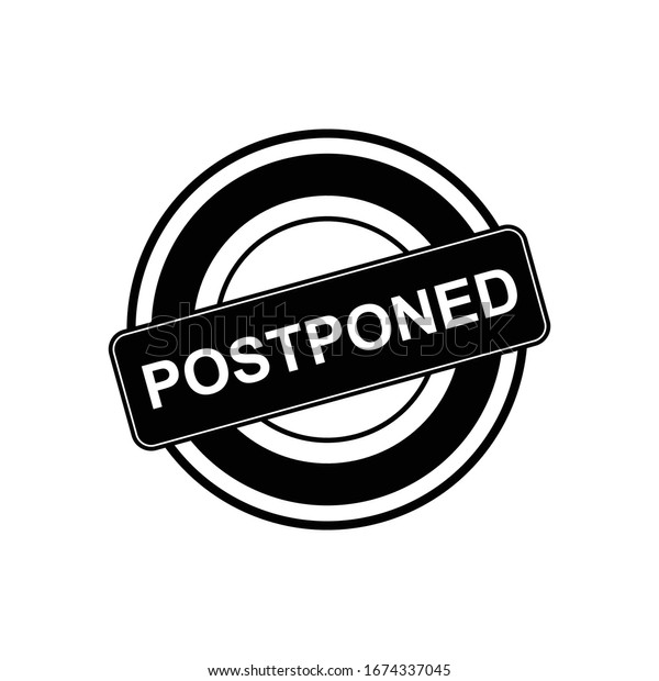 Postponed Vector Illustration Isolated White Background Stock Vector ...