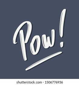 Pow Hand Drawn Lettering Text Vector: เวกเตอร์สต็อก (ปลอดค่าลิขสิทธิ์ ...