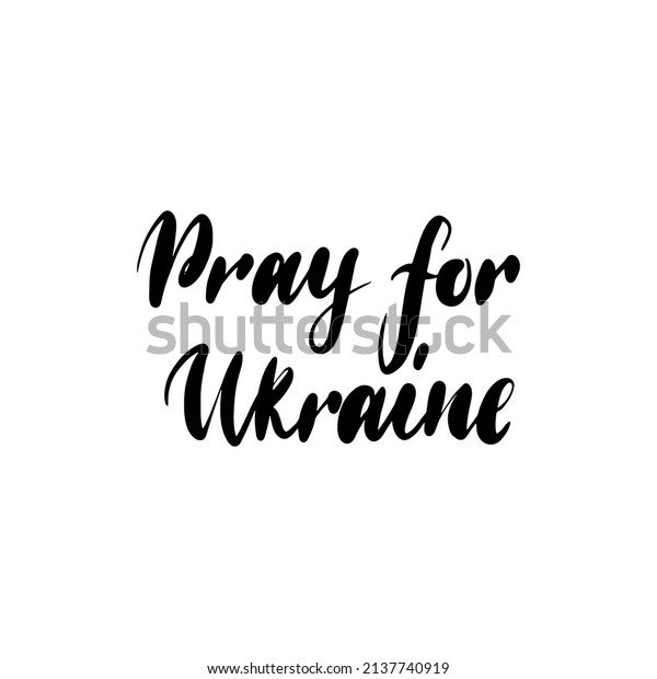 Pray Ukraine Handwritten Lettering Vector Illustration Stock Vector ...