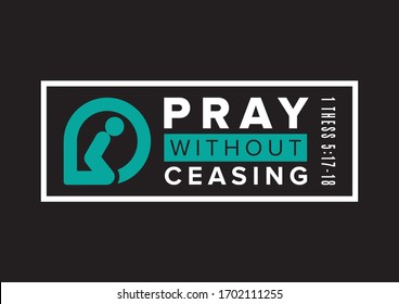 81 Pray Without Ceasing Images, Stock Photos & Vectors | Shutterstock