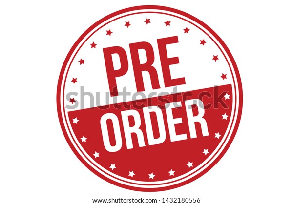Pre Order Rubber Stamp Pre Order Stock Vector (Royalty Free) 1432180556 ...