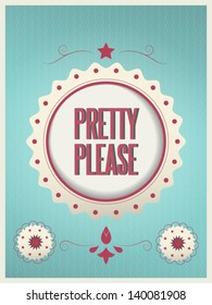 Pretty Please Vintage Sign Stock Vector (Royalty Free) 140081908 ...