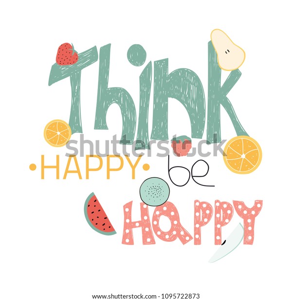 Print with doodle slogan and fruits. Vector hand drawn illustration.