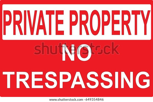 Private Property No Trespassing Warning Sign Stock Vector Royalty Free