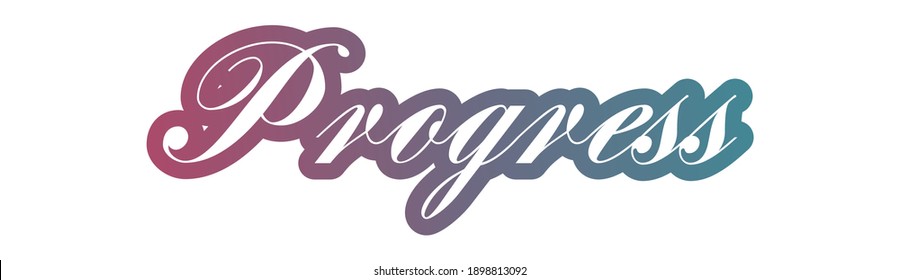Progress Text Art Modern Calligraphy Hand Stock Vector (Royalty Free ...