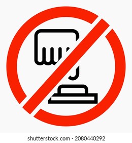519 Do not press button Images, Stock Photos & Vectors | Shutterstock