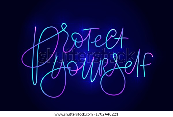 Protect Yourself Slogan Handwritten Modern Calligraphy Stock Vector ...