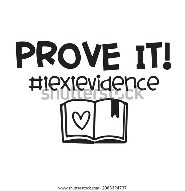 Prove Logo Inspirational Quotes Typography Lettering Stock Vector ...