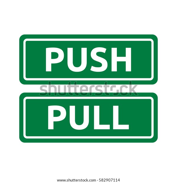 Push Pull Green Tag Signs Stock Vector (Royalty Free) 582907114 ...