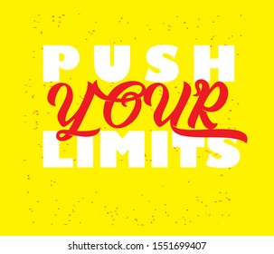 Push Your Limit Quotes Vector Design Stock Vector (Royalty Free) 1551699407