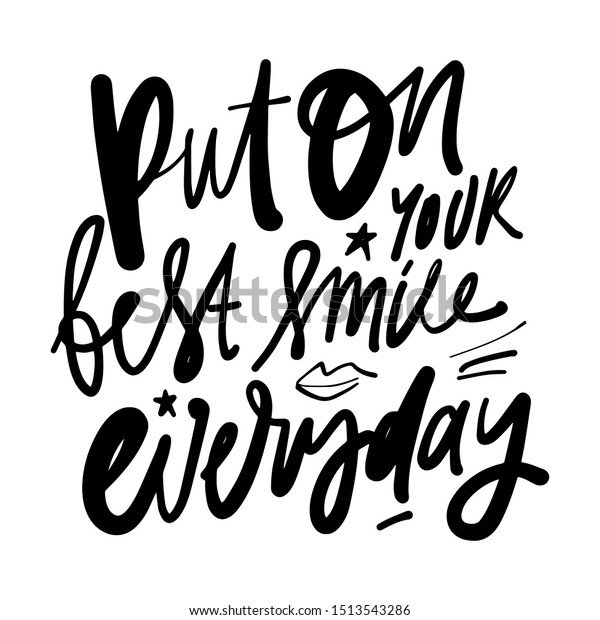 Put On Your Best Smile Every Stock Vector (Royalty Free) 1513543286 ...