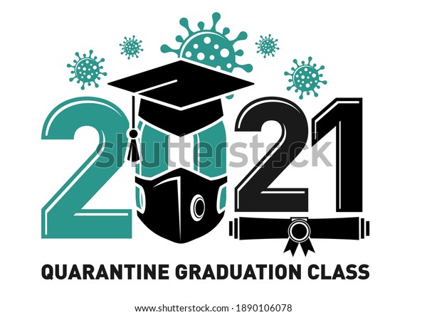 Quarantine Graduation Class 2021 Concept Flyers Stock Vector (Royalty ...