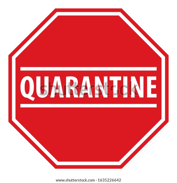 Quarantine Sign That Indicates Boundaries Quarantine Stock Vector ...
