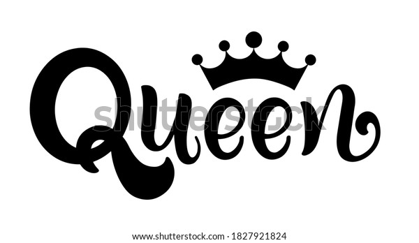 Queen Text Crown Handwritten Calligraphy Text: เวกเตอร์สต็อก (ปลอดค่า ...