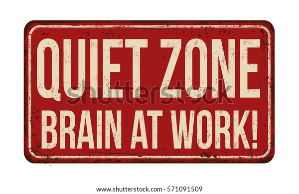 Zone calme. Cerveau au travail panneau : image vectorielle de stock ...