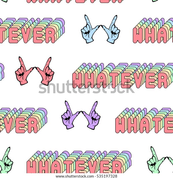 Quirky seamless pattern with comic-style phrase "Whatever" and colorful ...