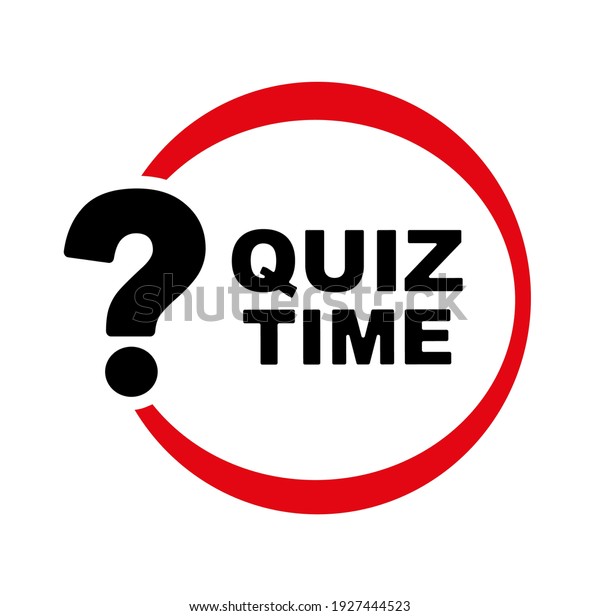 Quiz Time Sign On White Background Stock Vector (Royalty Free ...