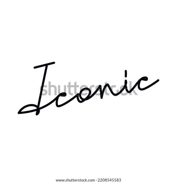 Quote Slogan Word Iconic Handwritten Lettering Stock Vector (Royalty ...