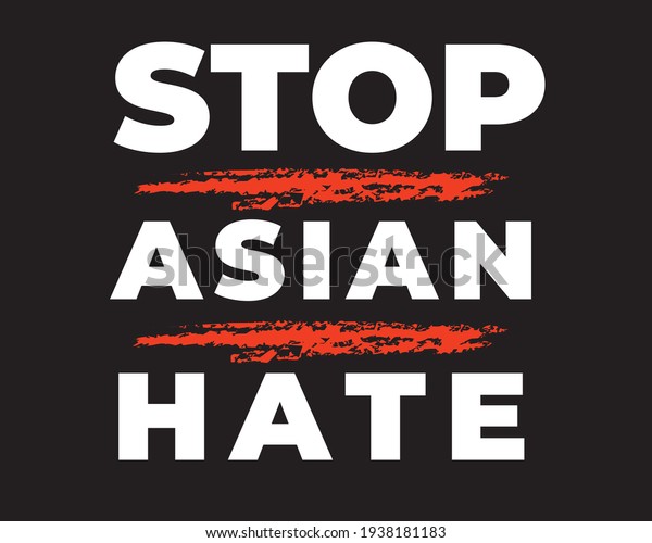 Quote Stop Asian Hate Message Protest Stock Vector (Royalty Free ...
