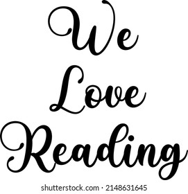 Quote We Love Reading Background Vector Stock Vector (Royalty Free ...