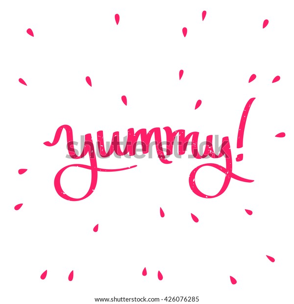 Quote Yummy Trend Calligraphy Vector Illustration Stock Vector (Royalty ...
