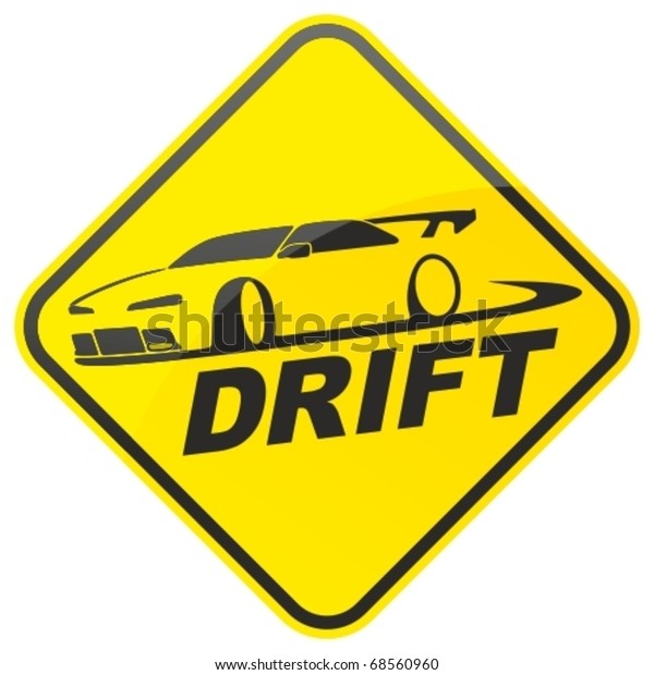 Race Drift Car Warning Sign Vector Stock Vector (Royalty Free) 68560960