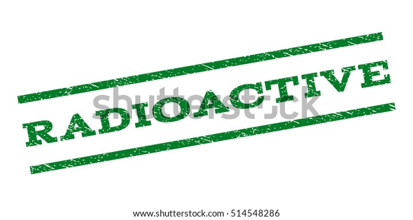 Radioactive Watermark Stamp Text Caption Between Stock Vector (Royalty ...