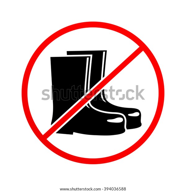 Rain Boots Prohibition Sign Stock Vector (Royalty Free) 394036588 ...
