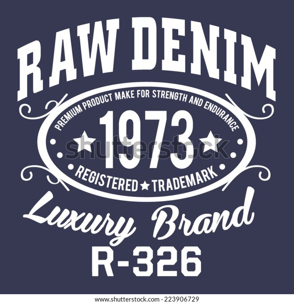 Raw Denim Typography Tshirt Graphics Vectors Stock Vector (Royalty Free ...