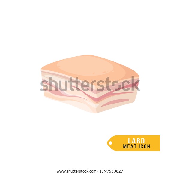 Raw Pig Fat Lard Vector Isolated Stock Vector (Royalty Free) 1799630827 ...