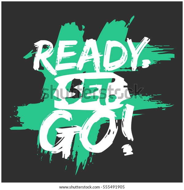 Ready Set Go Brush Lettering Vector: เวกเตอร์สต็อก (ปลอดค่าลิขสิทธิ์ ...